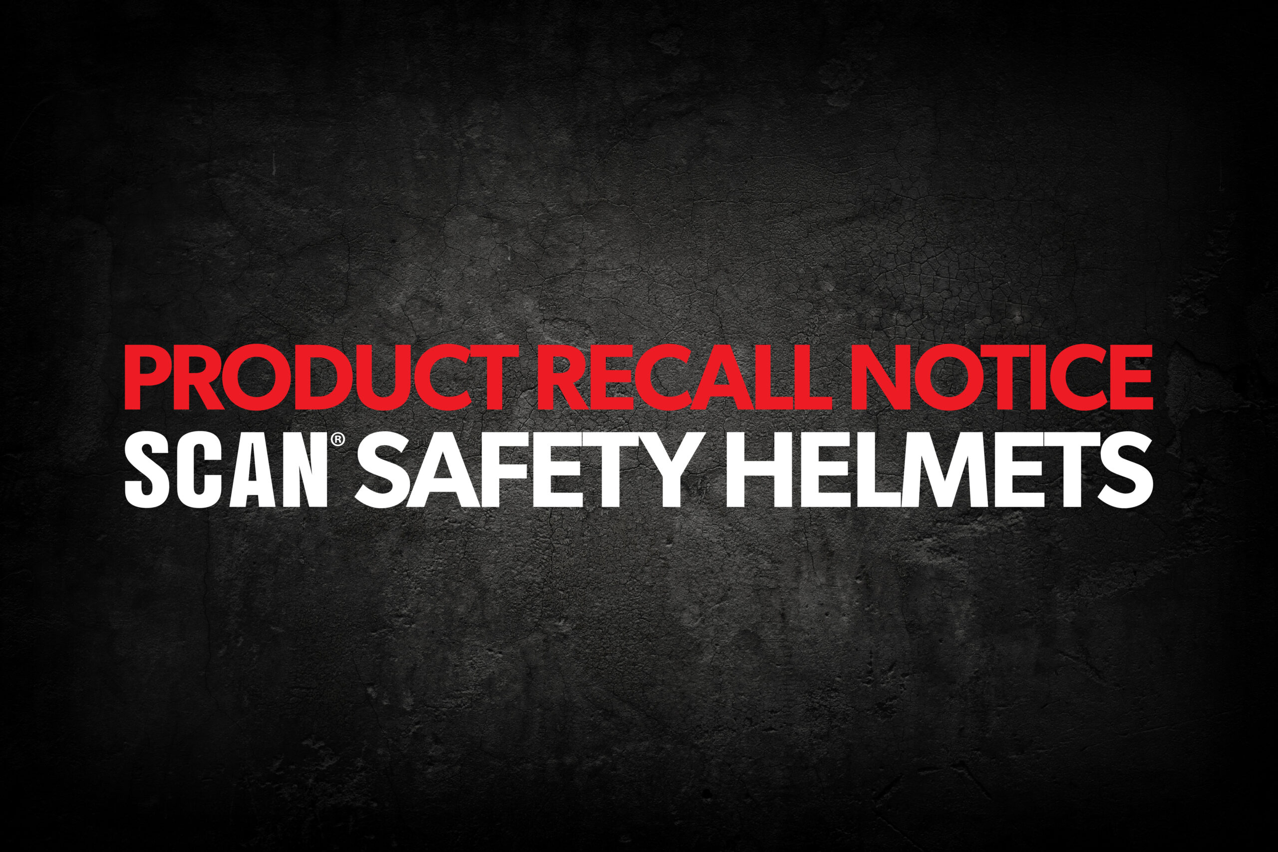 Product Recall Notice: Scan Safety Helmets - Norman Piette